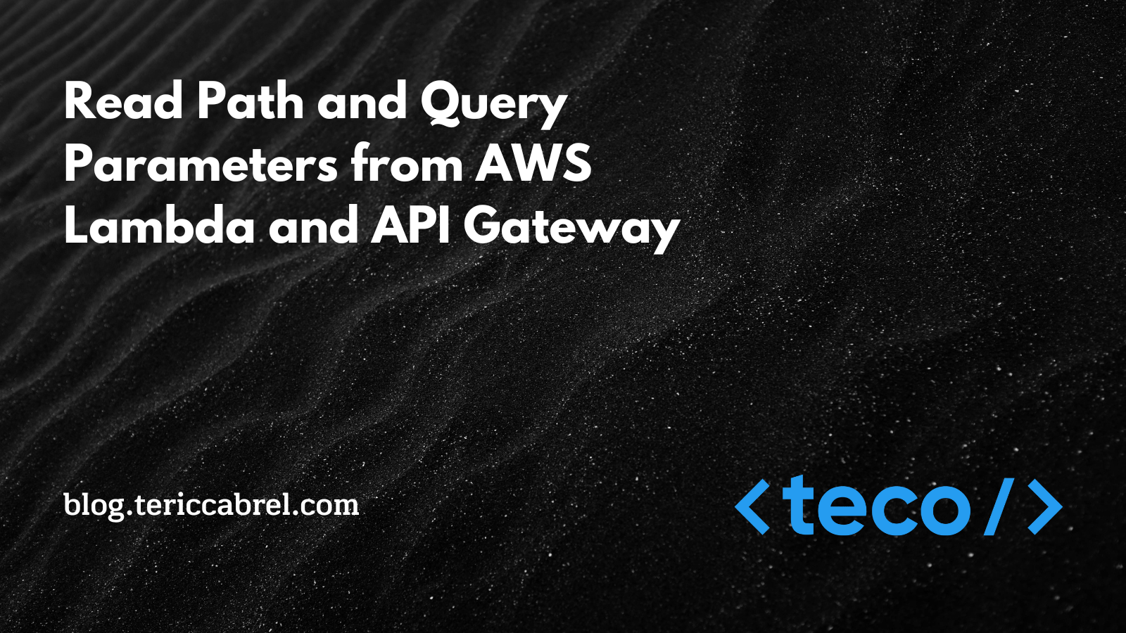 Read Path And Query Parameters From Aws Lambda And Api Gateway